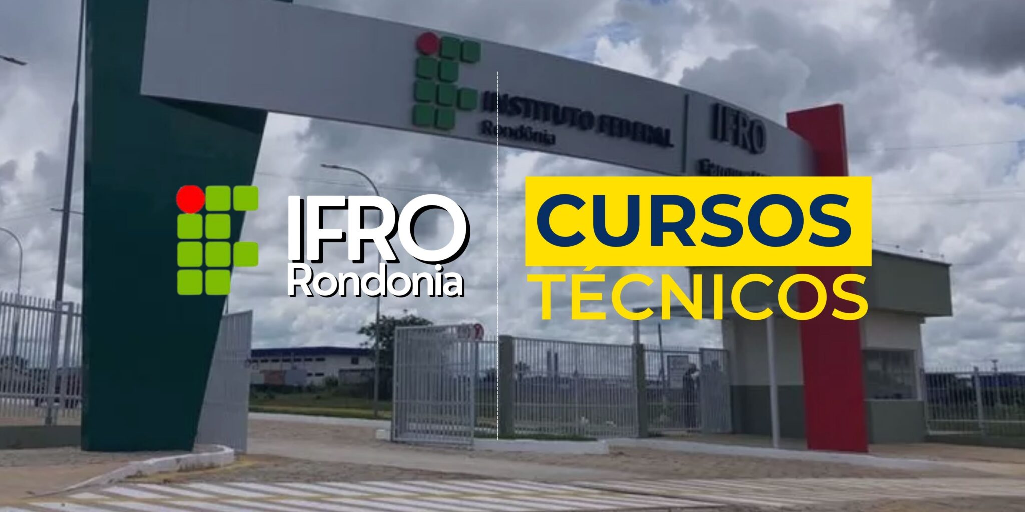 IFRO: Estão abertas as inscrições para Cursos Técnicos Presenciais e a ...