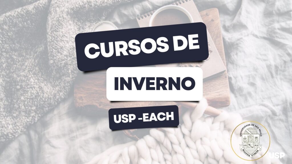 USP promove inscrições para diversos Cursos de Inverno da EACH; 830 ...