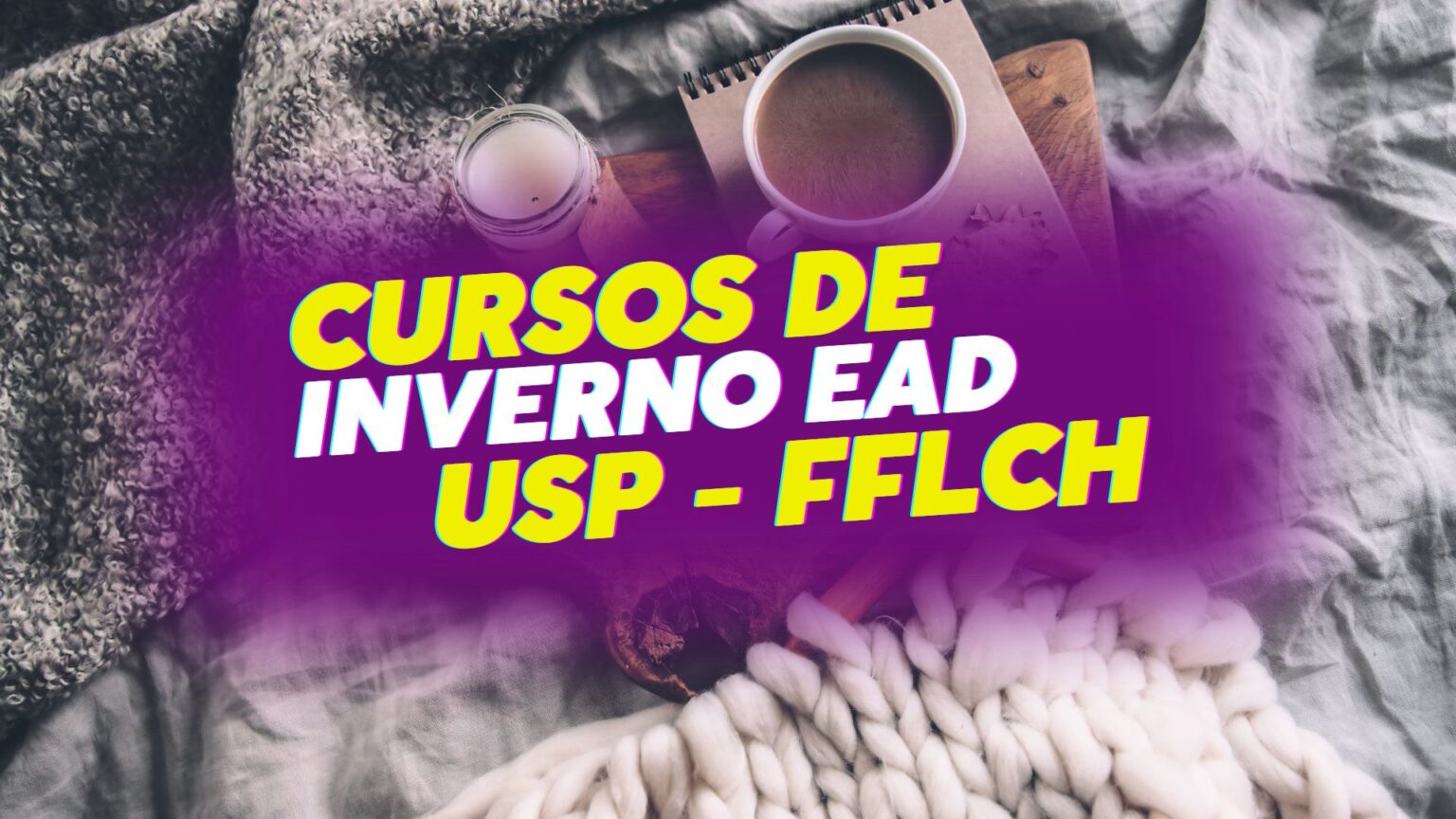 USP abre inscrições para 13 cursos de inverno da FFLCH 10% EAD | PEBSP
