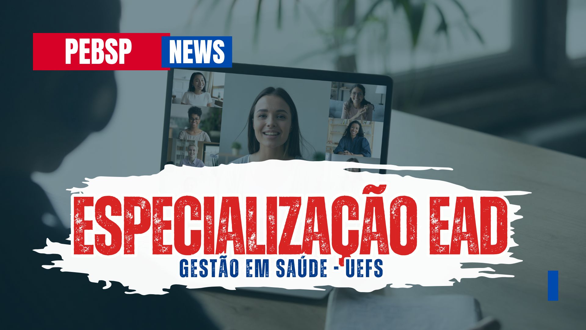 UEFS anuncia inscrições para Especialização em Gestão em Saúde EAD | PEBSP