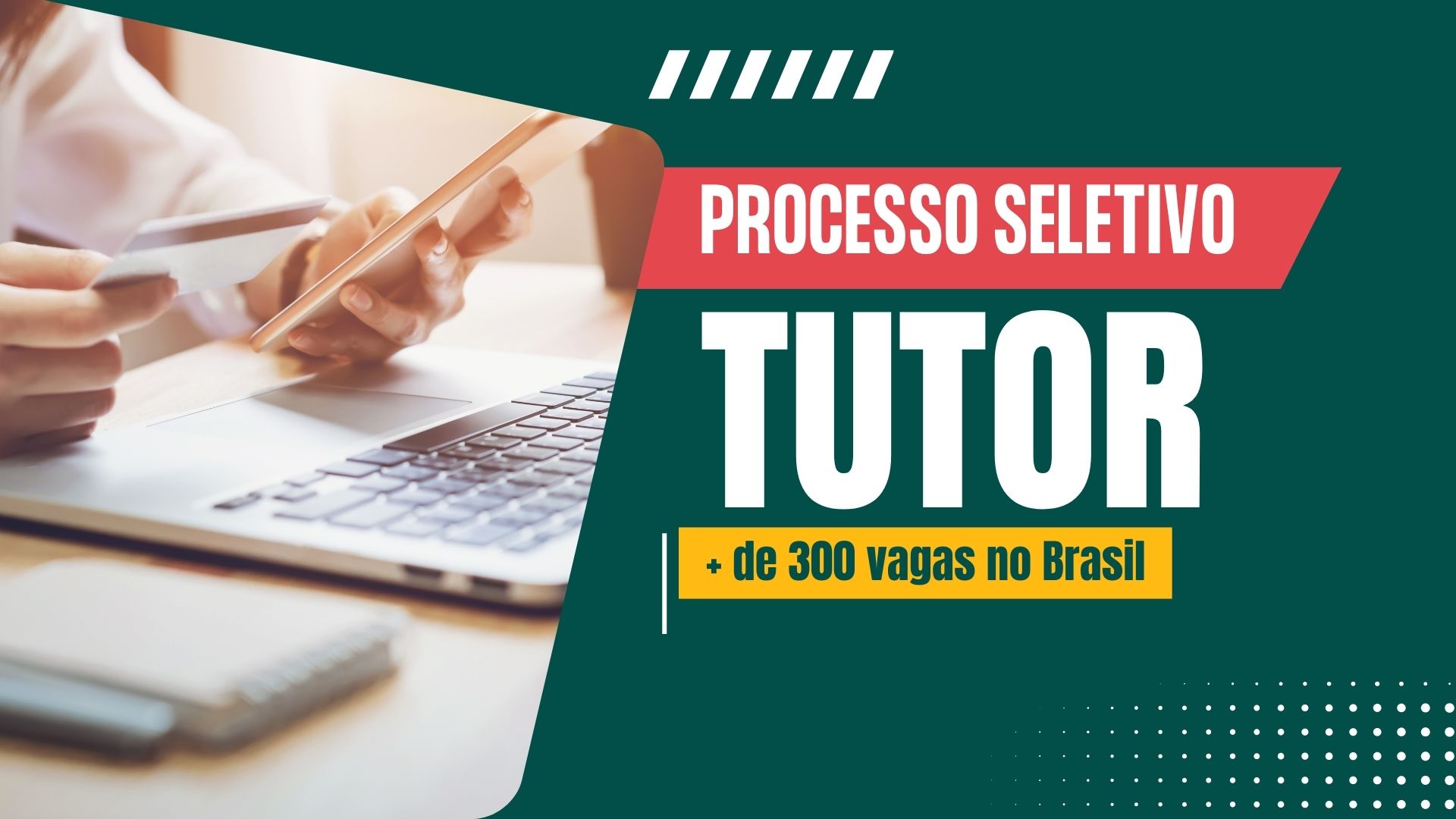 4 Universidades estão com mais de 300 vagas ABERTAS para Tutores EAD em todo o Brasil | PEBSP