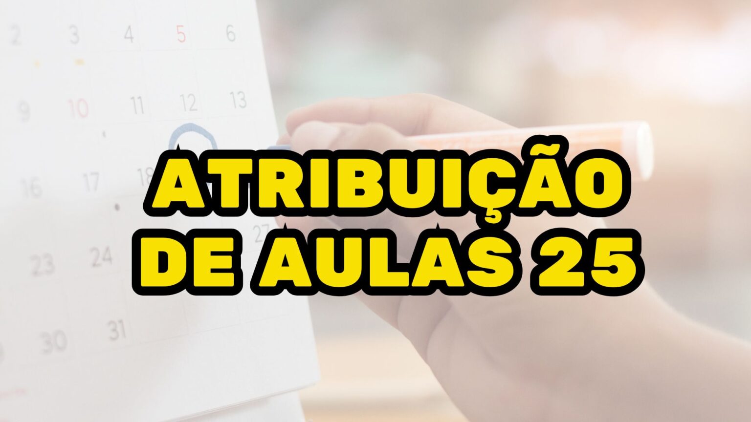 SEDUC - SP anuncia novo cronograma de Atribuição de Aulas 2025: Confira ...