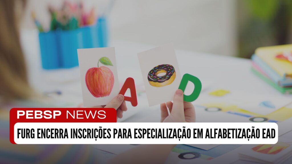 FURG encerra inscrições HOJE para Especialização em Alfabetização EAD ...