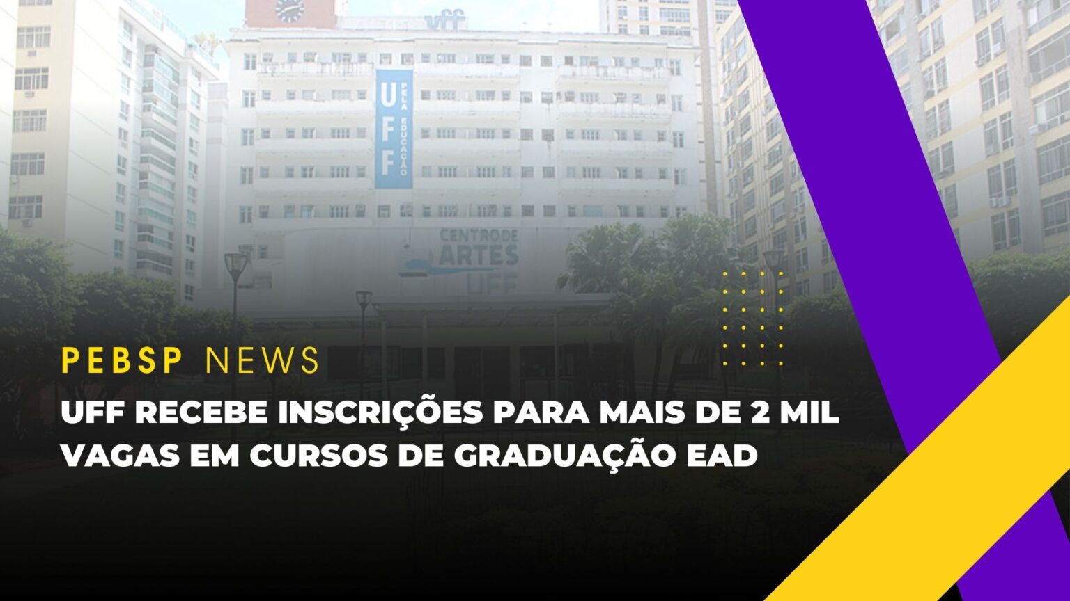 UFF abre 2 mil vagas para Cursos de Graduação EAD Gratuitos; Inscrições ...