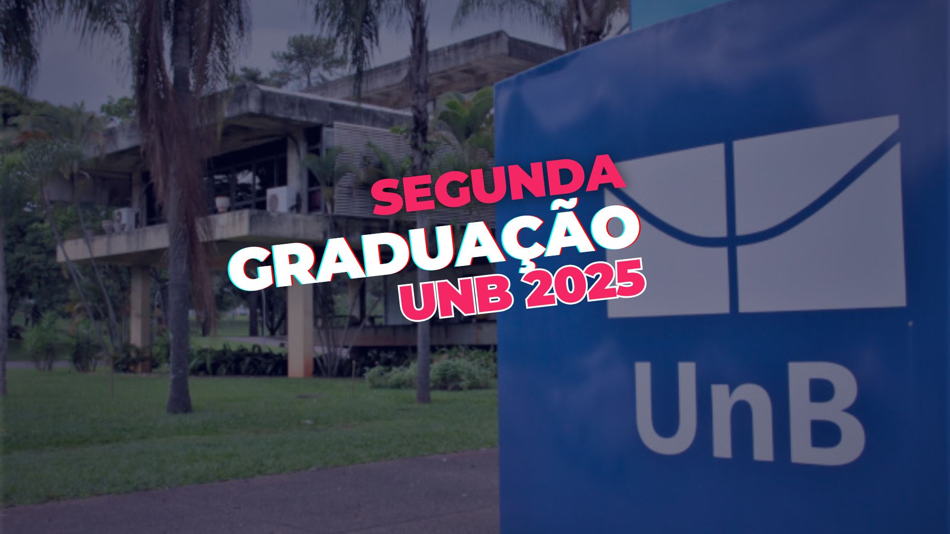 UnB, uma das mais importantes Universidades do Brasil, abre inscrições ...