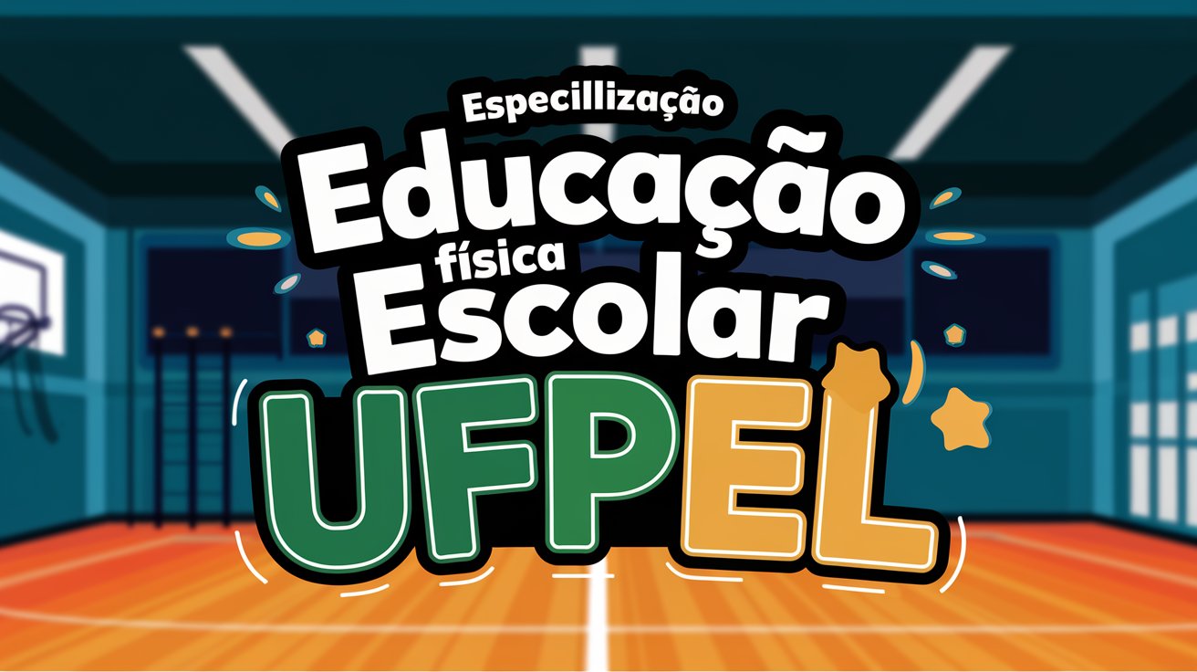 UFPEL inscreve para Especialização em Educação Física Escolar EAD | PEBSP